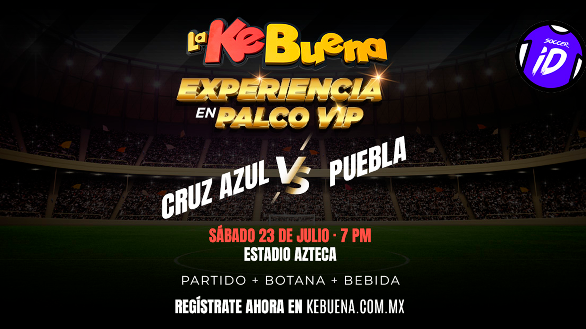 Te invitamos al partido Cruz Azul vs. Puebla y vive una experiencia única