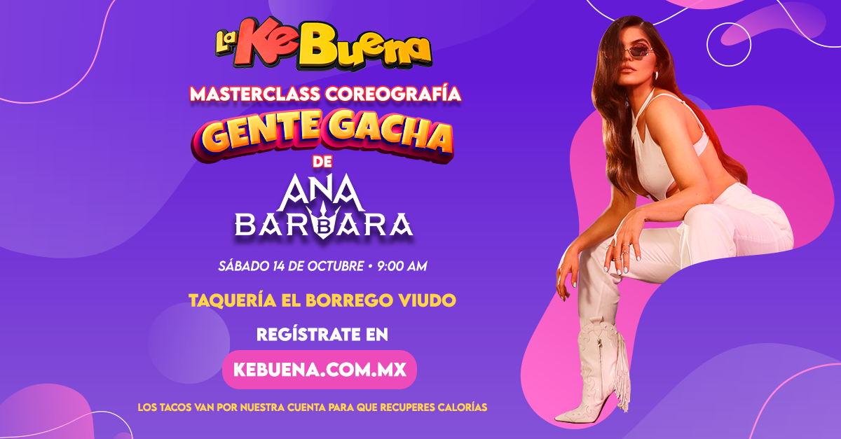 LaKeBuena te invita a la MasterClass de Ana Bárbara en El Borrego Viudo