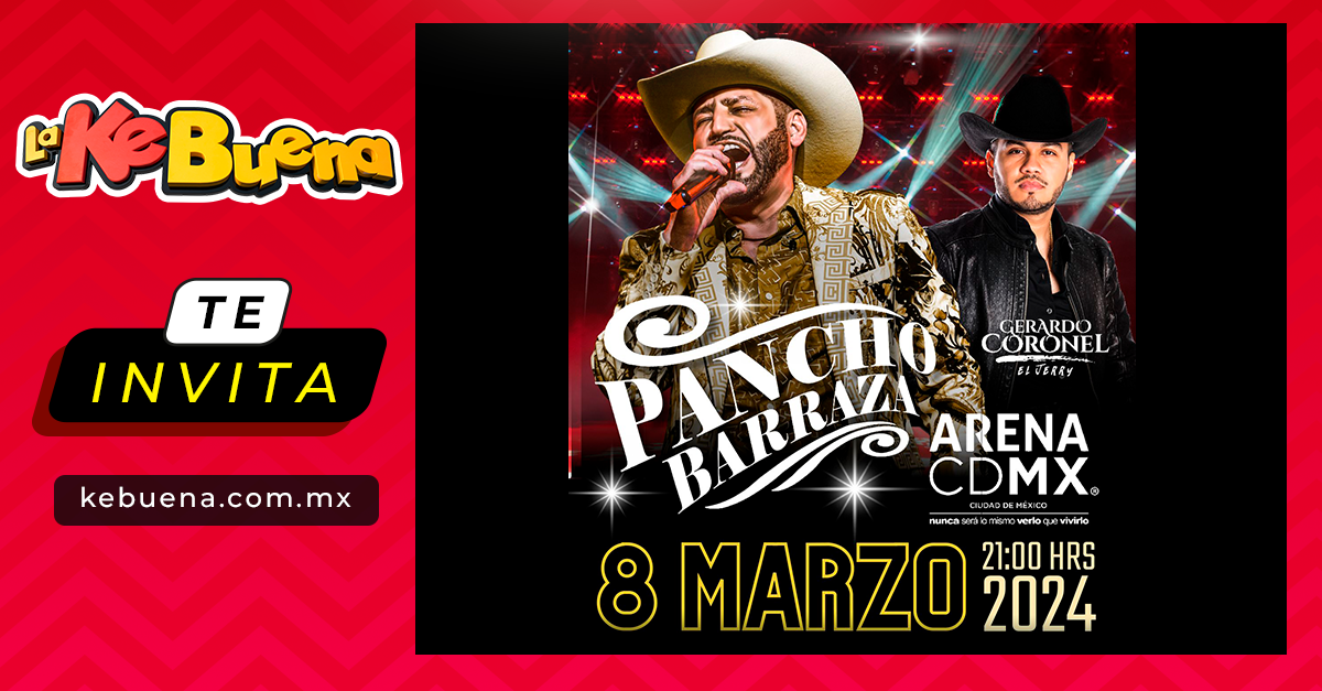 Pancho Barraza llega a la Arena Ciudad de México y LaKeBuena te invita
