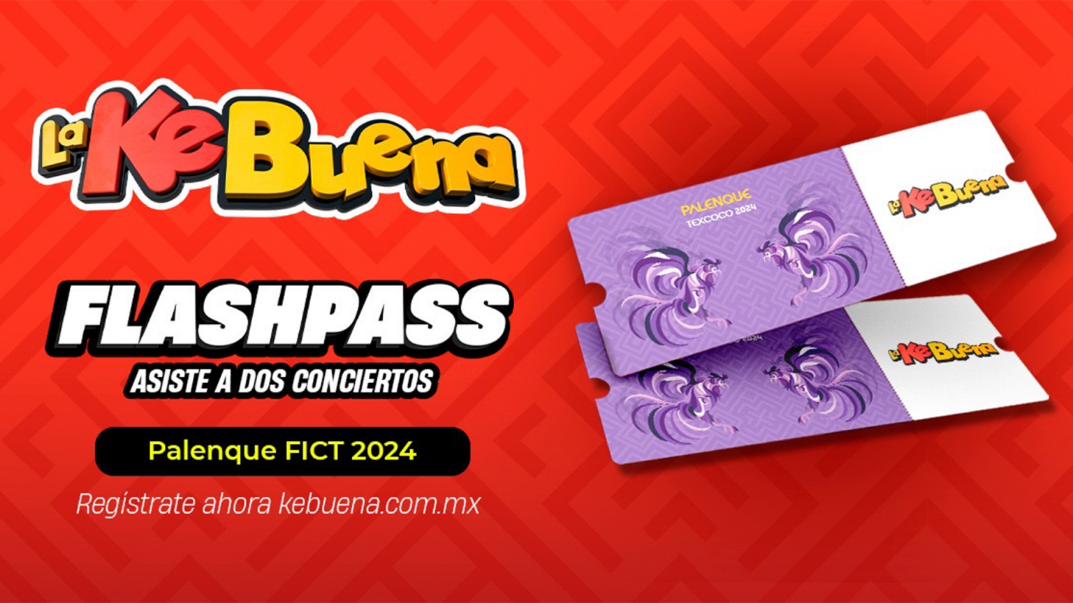 LaKeBuena trae para ti el FLASH PASS para el Palenque de la FICT 2024