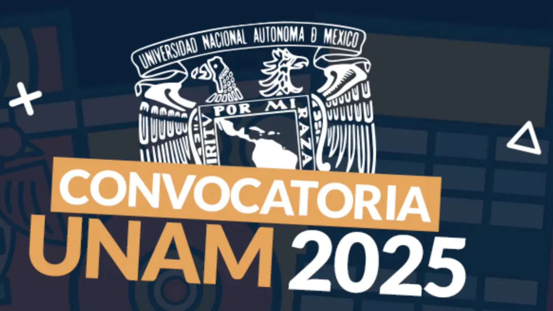 Convocatoria a la UNAM 2025: Admisión a todas las carreras